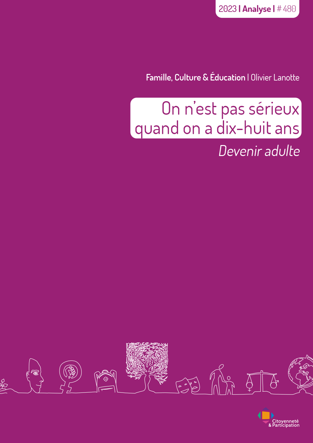 On n'est pas sérieux quand on a dix-huit ans | Analyse n° 480 ...